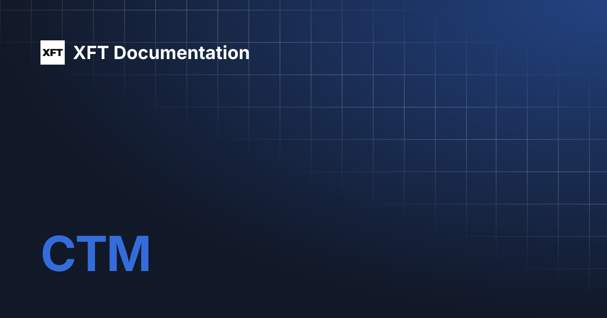 CTM | BITNET | XFT Documentation